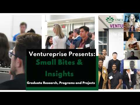 Ventureprise Presents Small Bites & Insights :Graduate Research, Programs and Projects