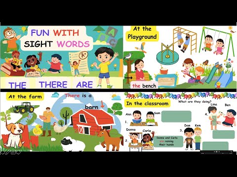 USE SIGHT WORDS-'THE,THERE,ARE' TO NAME PLAYGROUND OBJECT/FARM ANIMALS/CLASSROOM ACTIVITIES