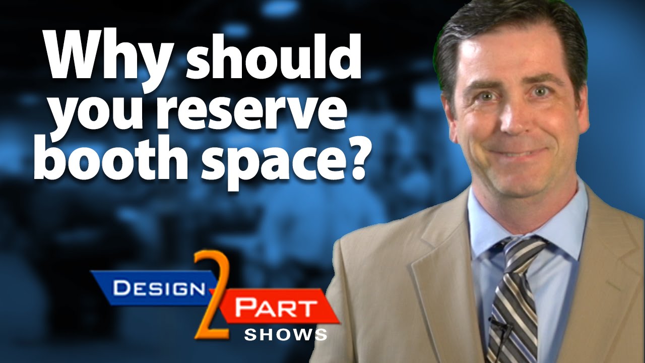 Adam- Why Exhibit | Design-2-Part TradeShows