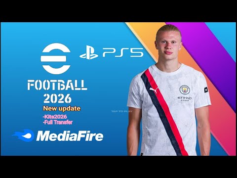 EFOOTBALL PES 2026 PPSSPP Download MediaFire |PES 2026 PSP Update Kits26, Transfer & Camera PS5 HD