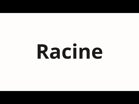 How to pronounce Racine