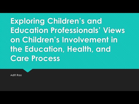 Stakeholders’ Views on Children’s Involvement in the Education, Health, and Care Process