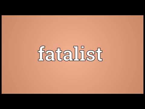 Fatalist Meaning
