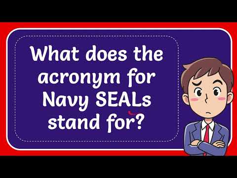 What does the acronym for Navy SEALs stand for?