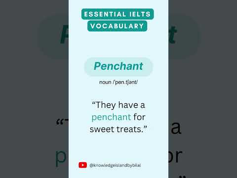 IELTS Vocabulary | Meaning of Penchant #ielts #ieltsspeaking #ieltswriting #englishvocabulary