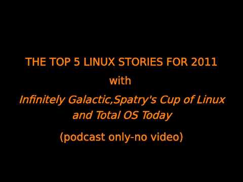 TC Podcasts 11-InfinitelyGalactic,Spatry's Cup of Linux,Total OS Today