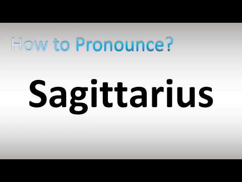 How to Pronounce Sagittarius