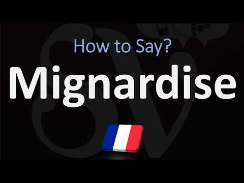 How to Pronounce Mignardise? (CORRECTLY) French & English Pronunciation