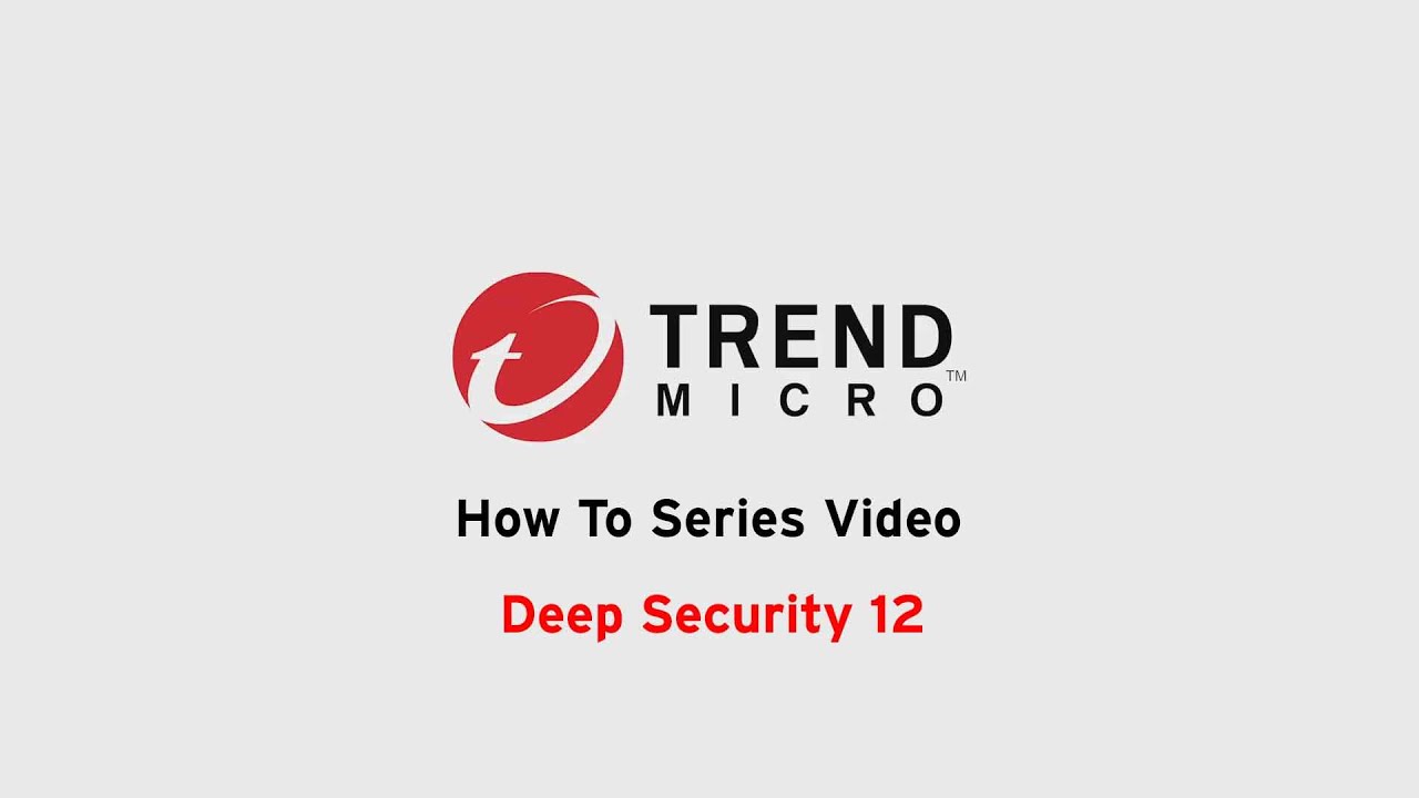 Deep Security 12 - Creating Tasks