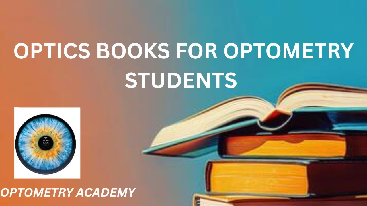 SEVEN OPTICS BOOK FOR EVERY OPTOMETRY STUDENT IN THIS WORLD