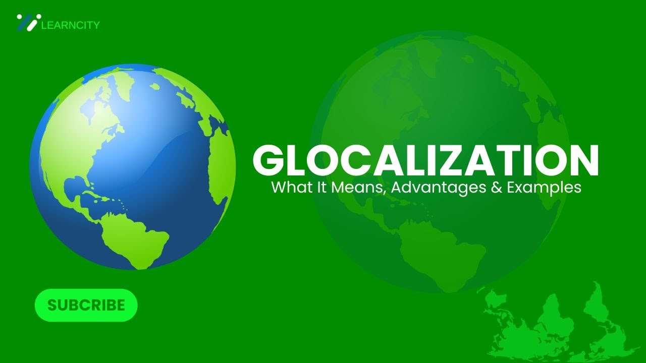 Glocalization - What It Means, Advantages & Examples