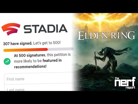 STADIA Fans Petitioning For Elden Ring Release - The Nerf Report