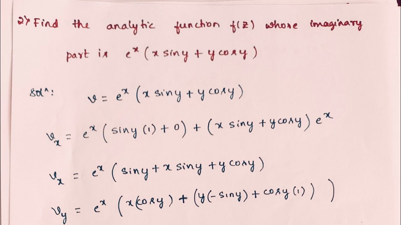 Constructing Analytic Functions when Imaginary Part is Given - Part 2: Complex Analysis