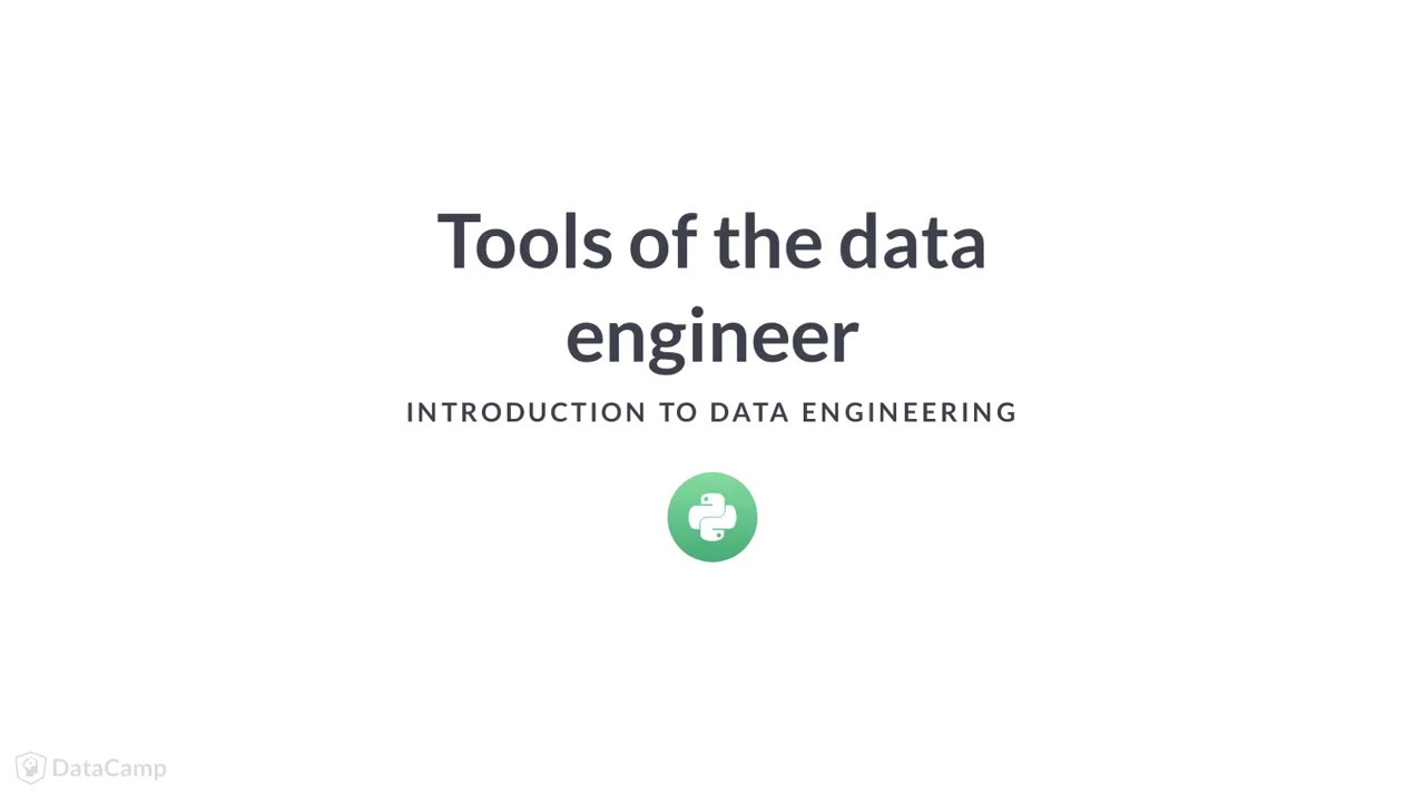 Python Tutorial: Tools of the data engineer