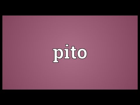 Pito Meaning
