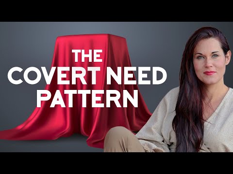The Covert Need Pattern - Teal Swan