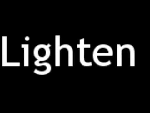 How to Pronounce Lighten