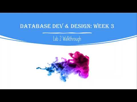 Database Design: Lab 2 Walkthroughs – Analytics4All
