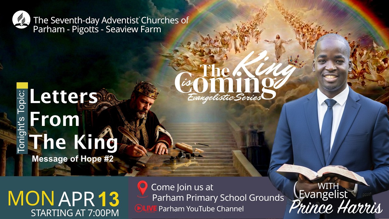 The King is Coming Evangelistic Series|| Message of Hope #2-Letters from the King || April 13, 2026