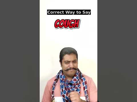 How To Pronounce Cough
