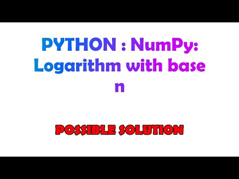 PYTHON : NumPy: Logarithm with base n