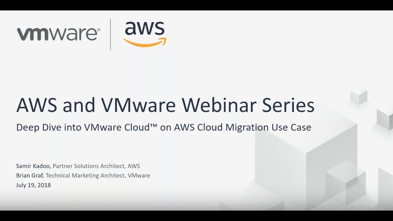 VMware Cloud on AWS Cloud Migration Deep Dive