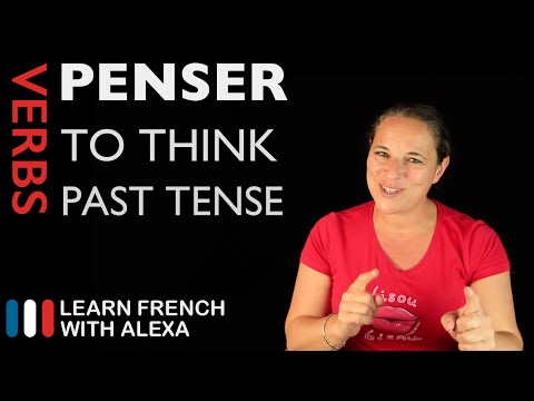 Penser (to think) — Past Tense (French verbs conjugated by Learn French With Alexa)