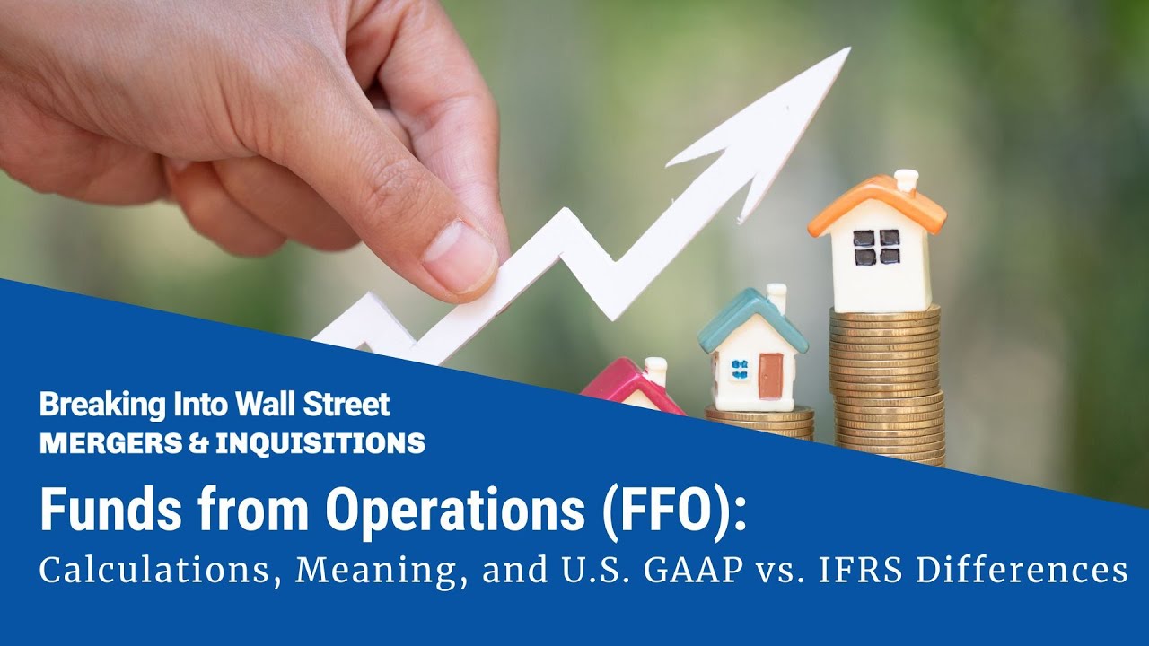 Funds from Operations (FFO): REIT Analysis 101