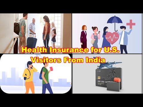 Health Insurance for US Visitors from India | Need of Travel Health Insurance for trip to the US