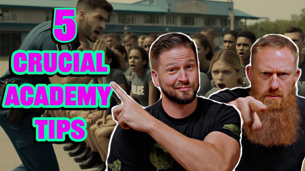 5 Tips To CRUSH The Police Academy And NOT Fail