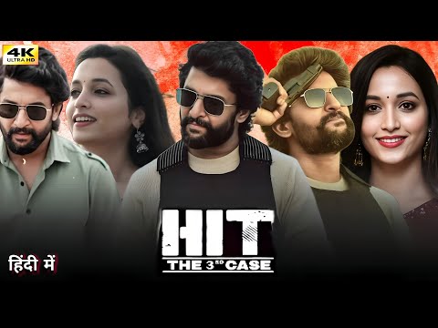 Hit: The Third Case Full Movie Hindi Dubbed | Nani | Srinidhi Shetty | Facts & Details