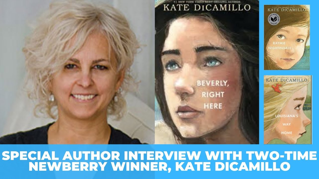 Special Author Interview - Kate DiCamillo - Two Time Newbery Winner