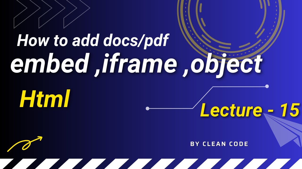 Lecture - 15 , How to Add pdf  or Docs in Website  , Complete Html
