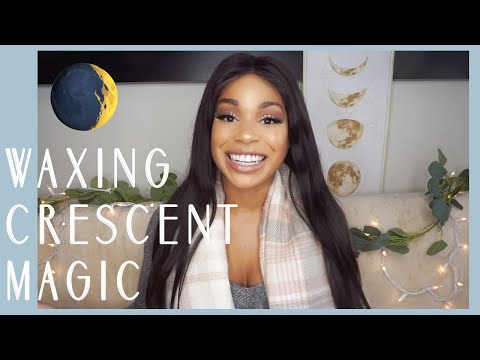 Waxing Crescent Magic 🌒✨ | Manifesting With the Moon Phases ✨| Pt. 2