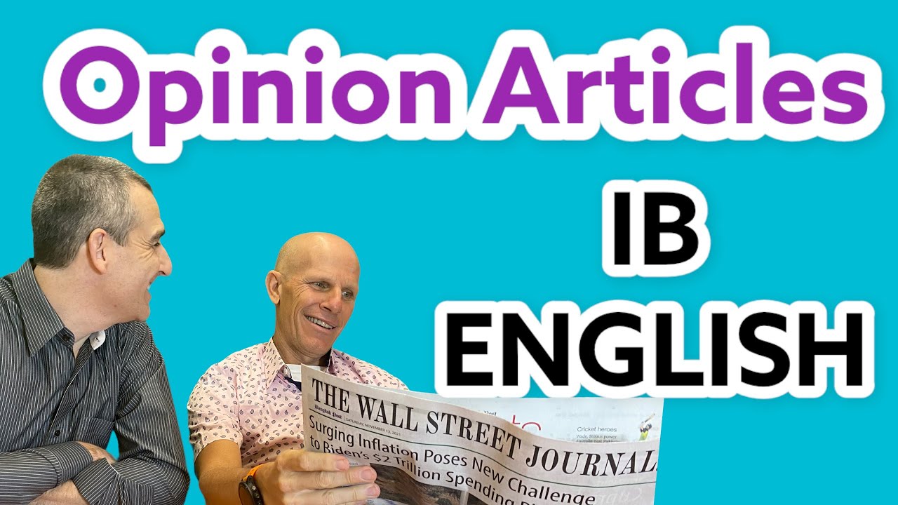 IB English: Analyzing Opinion Articles