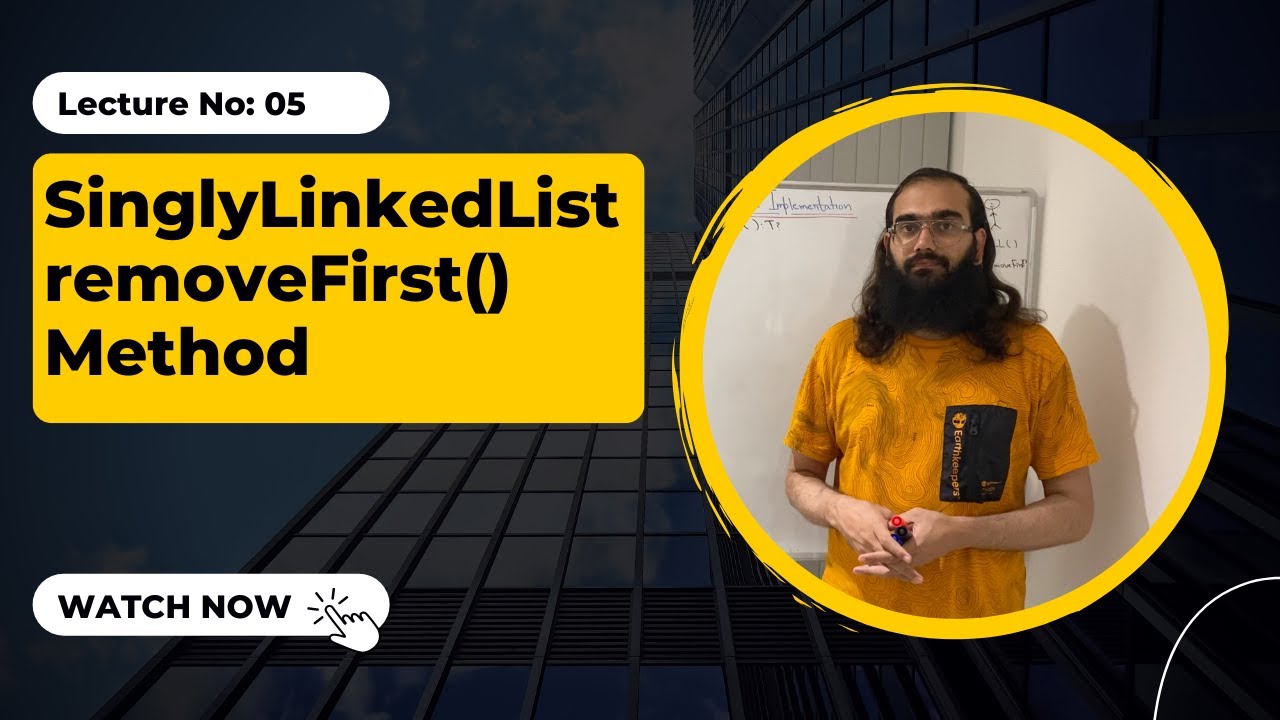 Singly Linked List remove First Method | 5 | Coding Interview Preparation