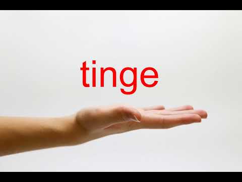 How to Pronounce tinge - American English