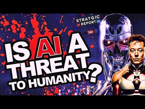Is AI a Threat to Humanity? | The Real Danger of Artificial Intelligence in 2025|strategic report