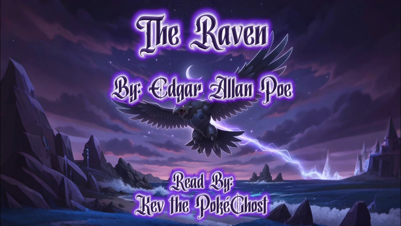 The Raven By: Edgar Allan Poe