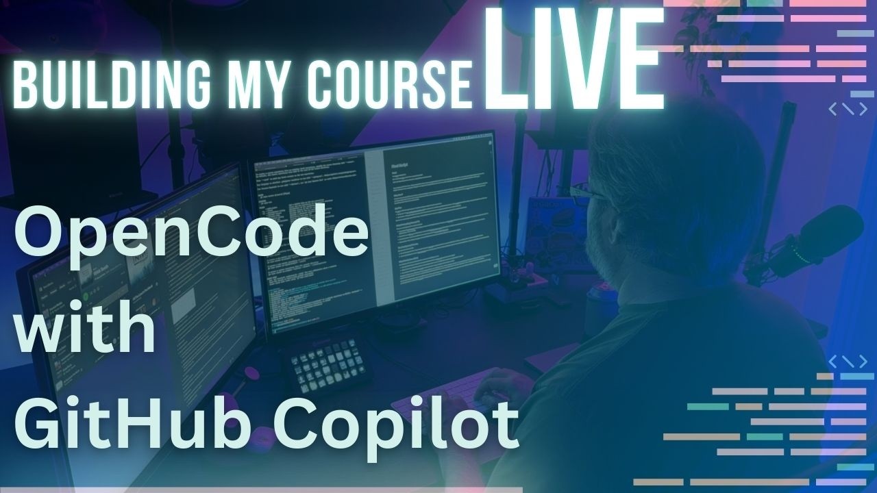 On Stream: Opencode with GitHub Copilot