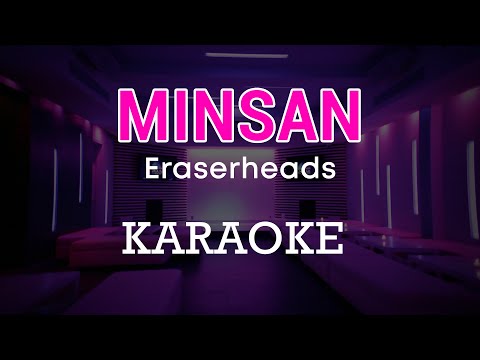 MINSAN - Eraserheads Karaoke/Instrumental HD