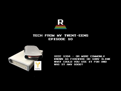Tech from my (twent)-teens - FireWire a.k.a FireWire 400 or i.Link