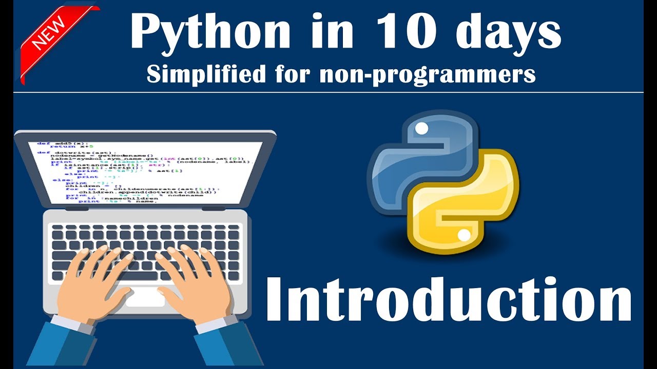 Introduction to Python in 10 Days (Simplified for Non-Programmers and Beginners)