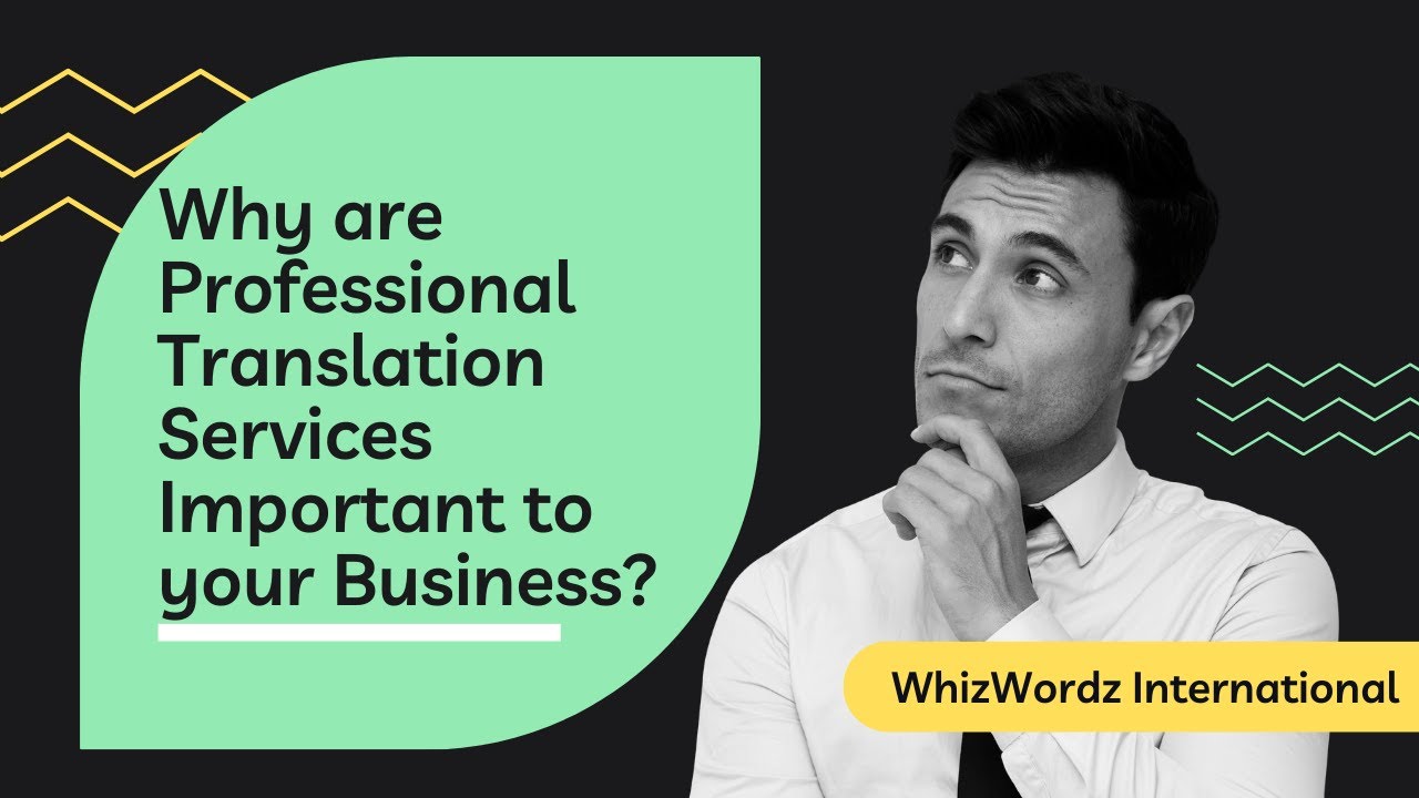 Why are Professional Translation Services Important to your Business?
