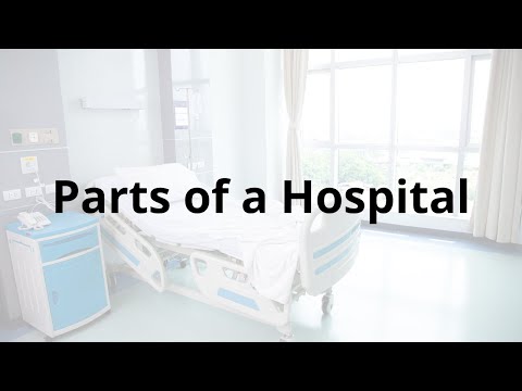 Parts of a Hospital
