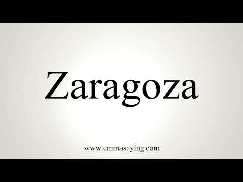 How To Pronounce Zaragoza