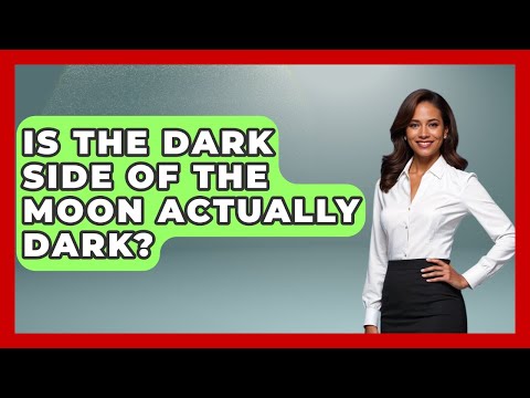 Is The Dark Side Of The Moon Actually Dark? - Anecdotes in Quotation