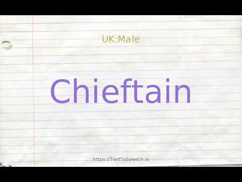 How to pronounce chieftain