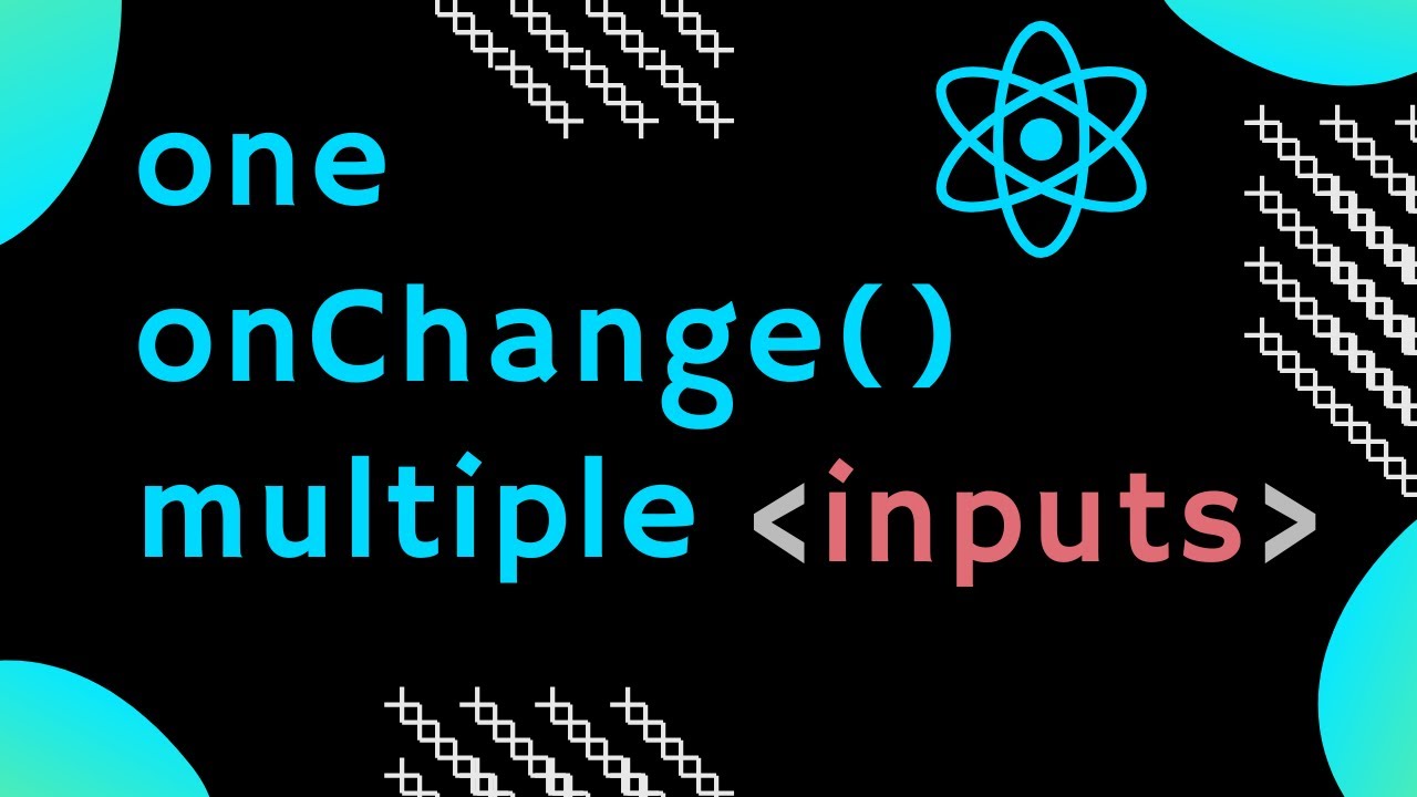 multiple controlled inputs using single onChange function in react js