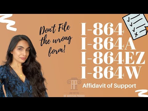 Which I-864 Affidavit of Support Form Should I Submit? (I-864, I-86A, I-86EZ, I-864W)